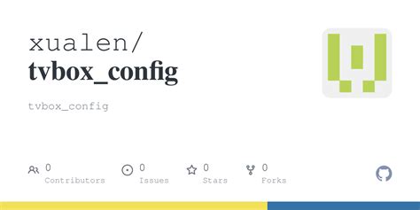 Github Xualentvboxconfig Tvboxconfig