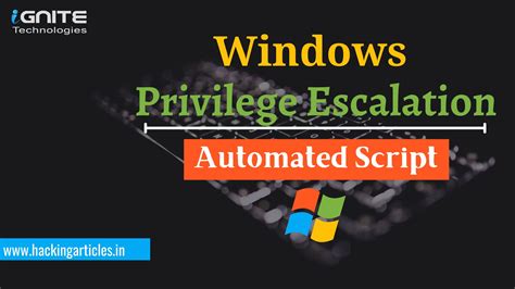 Hacking Articles On Twitter Window Privilege Escalation Automated Script Https T Co