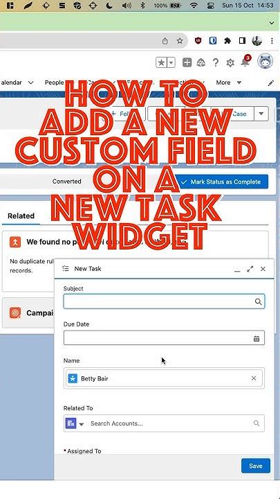 Add Custom Field To New Task Widget Salesforce Youtube