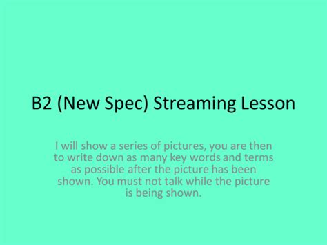 Aqa B2 New Spec Revision Streaming Lesson Teaching Resources