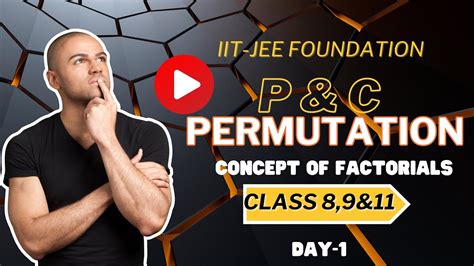 class 8 9 and11 ii concept of factorials ii jee foundation course ii