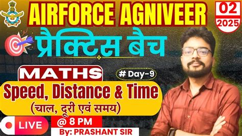 Maths For Airforce Agniveer 02 2025 Day 9 SPEED DISTANCE AND