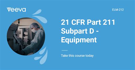 21 Cfr Part 211 Subpart D Equipment Learngxp Accredited Online Life Science Training Courses