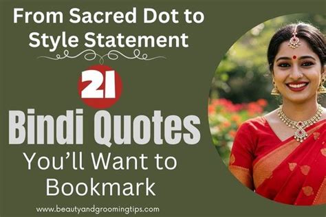 21 Bindi Quotes That Illuminate Tradition Spirituality And Modern Identity