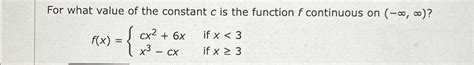 solved for what value of the constant c ﻿is the function f
