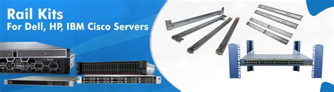 Buy Rail Kits For Dell HP IBM Cisco Fujitsu Servers OEM Manufactured Rail Kits