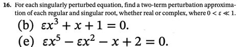 Solved 6 For Each Singularly Perturbed Equation Find A