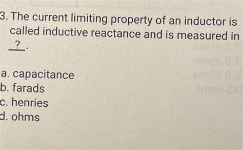 Solved 3 The Current Limiting Property Of An Inductor Is