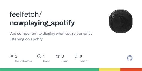 Github Feelfetch Nowplaying Spotify Vue Component To Display What You Re Currently Listening