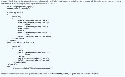 Solved Convert The Following Java Code Fragment Change Chegg Com