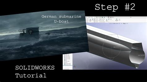 Step2 German Submarine U Boat Solidworks Tutorial Youtube