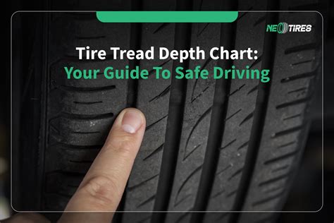 Tire Tread Depth Chart What Drivers Should Know Neotires