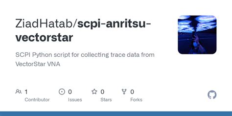 GitHub ZiadHatab Scpi Anritsu Vectorstar SCPI Python Script For