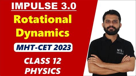 Rotational Dynamics In ONE SHOT MHT CET 2023 NISHANT SIR IMPUSLE BATCH MSA YouTube