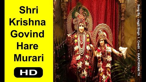 Shree Krishna Govind Hare Murari Achyutam Keshavam Jagjit Singh