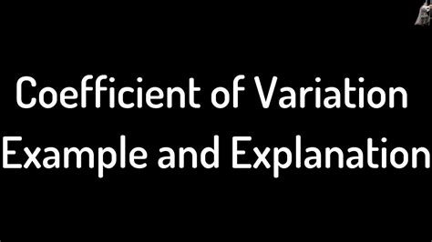 Coefficient Of Variation Example And Explanation Youtube