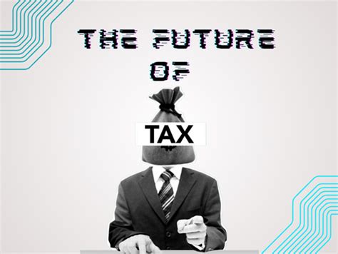 The Future Of Taxation Emerging Trends And Technologies Revolutionizing The Caribbean Tax Industry