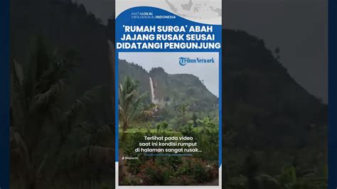 MENGEJUTKAN Dulu Viral Kini Halaman Rumah Abah Jajang Rusak Tak Enak Dipandang Tribun Video
