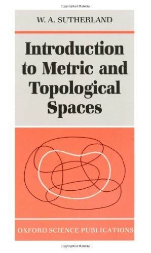 INTRODUCTION TO METRIC And Topological Spaces By Sutherland W A Paperback The EUR
