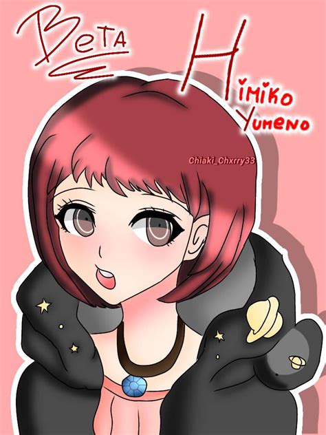 Himiko Yumeno Beta Design In Color Danganronpa V3 By Chiakichxrry33 On
