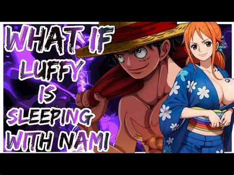 Nami And Luffy Lemon Luffy X Nami Interactions Part