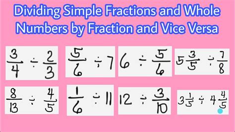 Dividing Simple Fractions And Whole Numbers By Fraction And Vice Versa