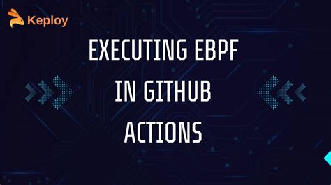Executing Ebpf In Github Actions