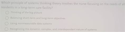 Which Principle Of Systems Thinking Theory Involves The Nurse Focusing