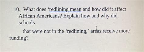 Solved 10 What Does ‘redlining Mean And How Did It Affect African Americans Explain How And