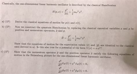 Solved Classically The One Dimensional Linear Harmonic Chegg
