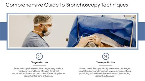 Comprehensive Guide To Bronchoscopy Techniques And Benefits Ppt