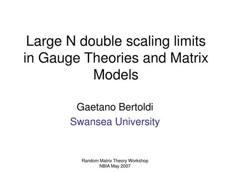 Ppt Large N Double Scaling Limits In Gauge Theories And Matrix Models Powerpoint Presentation