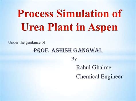 Process Simulation Of Urea Plant