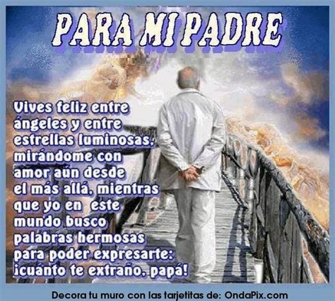 Para Mi Padre Reflexiones Dad In Heaven Fathers Day In Heaven Fathers Day Quotes