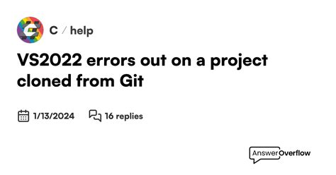 Vs2022 Errors Out On A Project Cloned From Git C