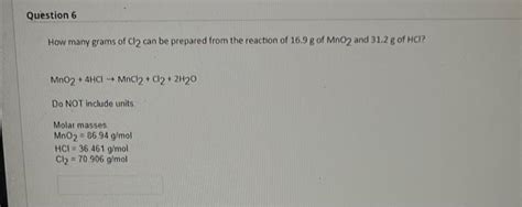 Solved How Many Grams Of Cl2 Can Be Prepared From The Chegg Com