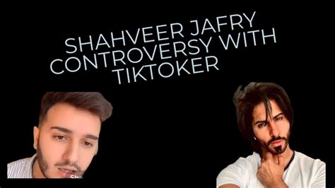 Shahveer Jafry Fight With Tiktoker On Tiktok Live Ep1 Youtube