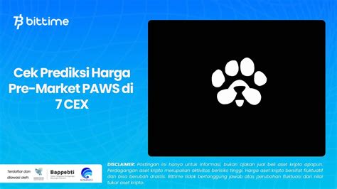 cek prediksi harga pre market paws di 7 cex