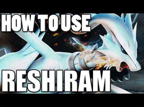 Pokémon How To Use Reshiram Reshiram Moveset Pokemon Omega Ruby And