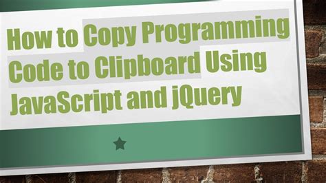 How To Copy Programming Code To Clipboard Using Javascript And Jquery Youtube