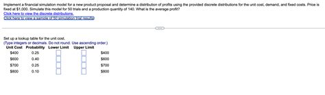 Solved Implement A Financial Simulation Model For A New