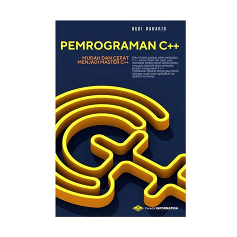 Promo Informatika Pemrograman C Plus Plus Mudah Dan Menjadi Cepat