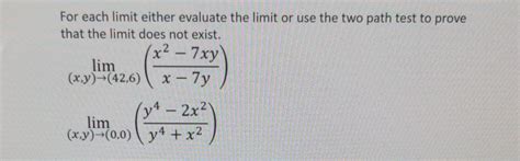 Solved For Each Limit Either Evaluate The Limit Or Use The Chegg