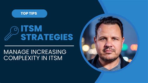 Key Strategies To Manage Increased It Complexity In It Service