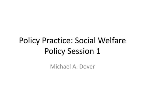 Ppt Policy Practice Social Welfare Policy Session 1 Powerpoint