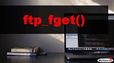 PHP Ftp Fget WayToLearnX