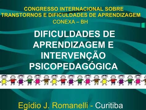 PPT DIFICULDADES DE APRENDIZAGEM E INTERVEN O PSICOPEDAG GICA Eg Dio