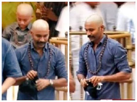 Dhanush Sports A Bald Look At Tirupathi Fans Wonder If This Is His New