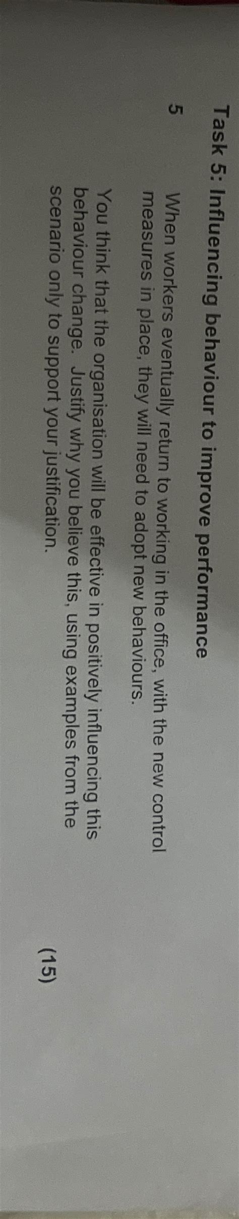 Solved Task Influencing Behaviour To Improve Performance Chegg