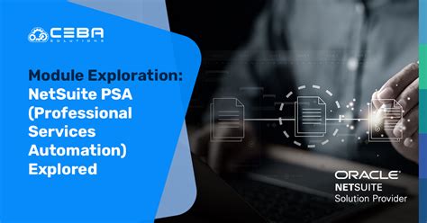 Module Exploration Netsuite Psa Professional Services Automation Explored